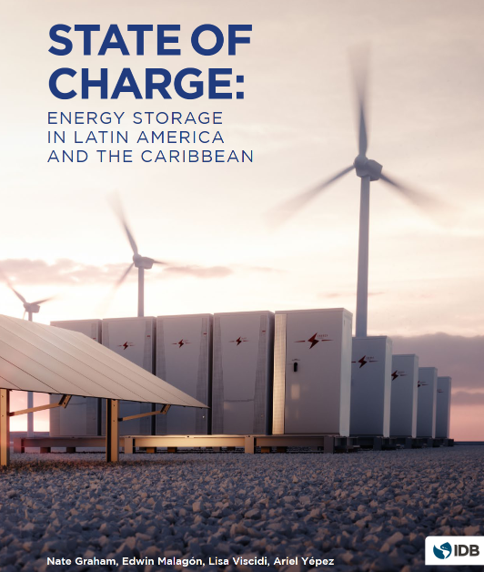 [IDB] STATE OF CHARGE: ENERGY STORAGE IN LATIN AMERICA AND THE ...